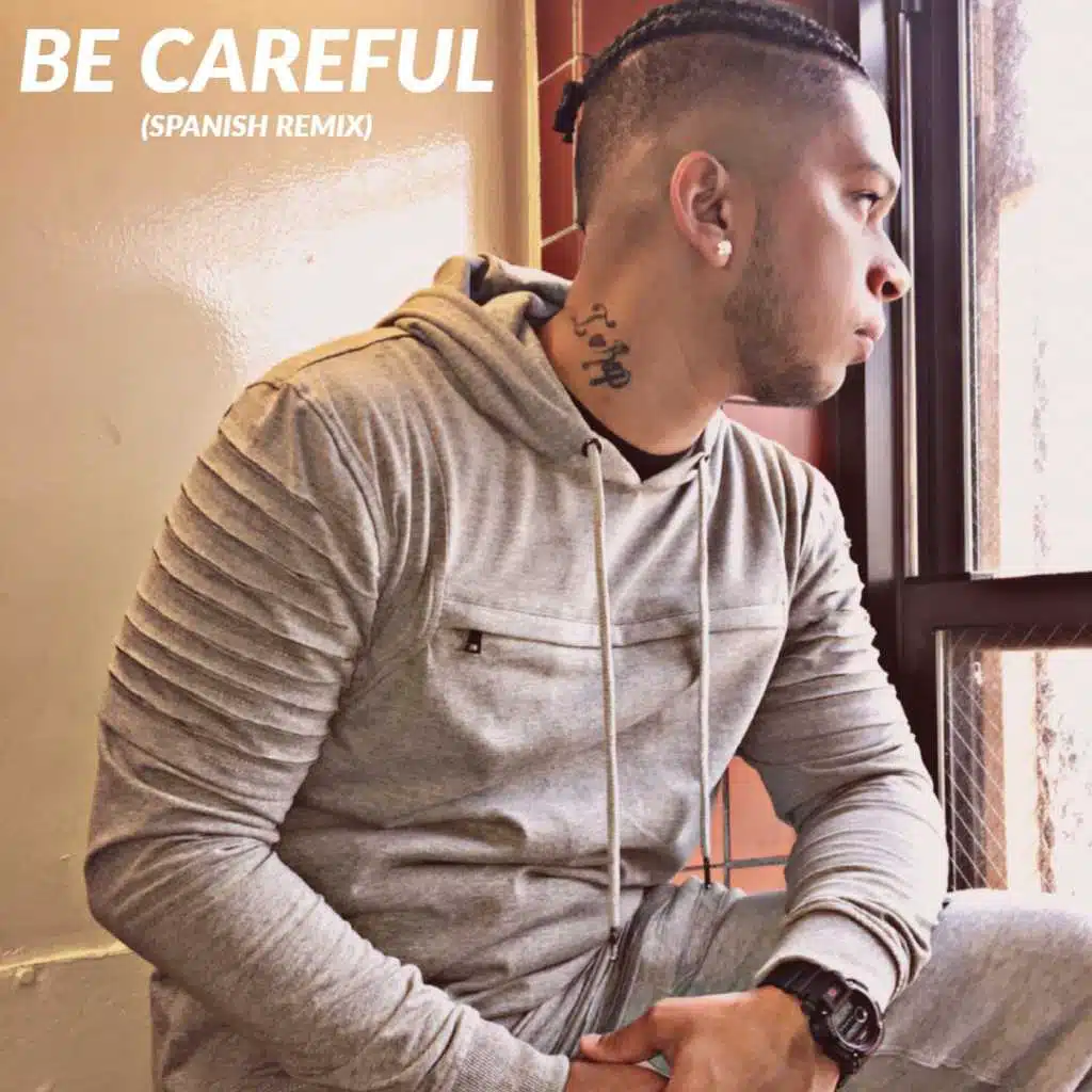 JLuv Official - Be Careful (Spanish Remix) | Play on Anghami