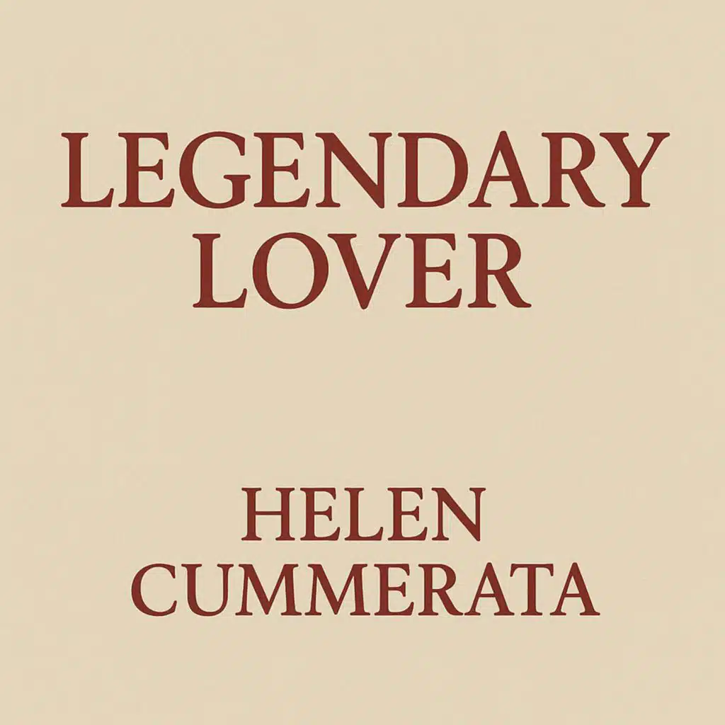 Hellen Cummerata - Legendary Lover | Play on Anghami