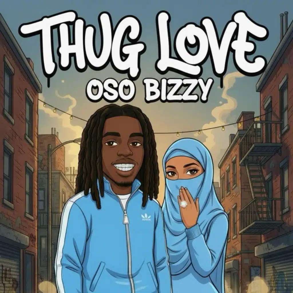 Oso Bizzy - Thug Love | Play on Anghami