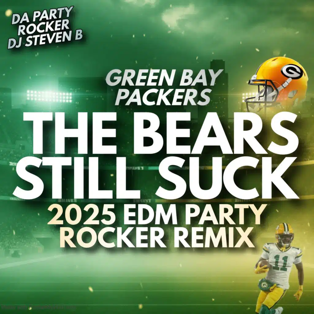 DJ Steven B - The Bears Still Suck 2025 EDM Party Rocker Mix (2025 EDM Party Rocker Remix ...