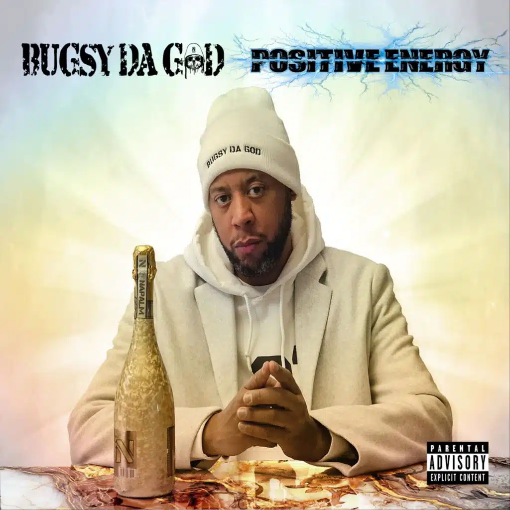 Bugsy da God - Positive Energy | Play on Anghami