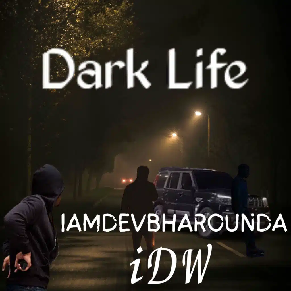 DEVV Bharounda - DARK life | Play on Anghami