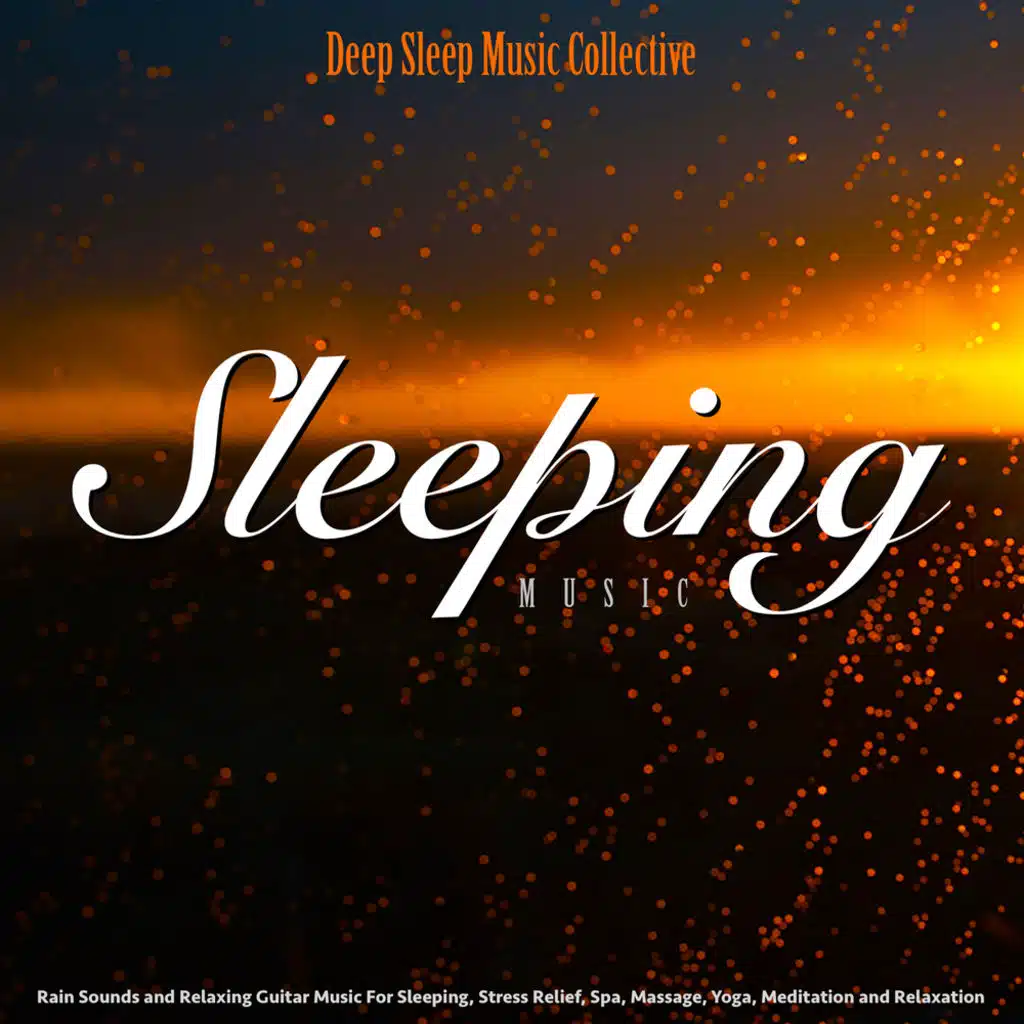 Deep Sleep Music Collective - Sleeping Music (Guitar with Rain Sounds ...