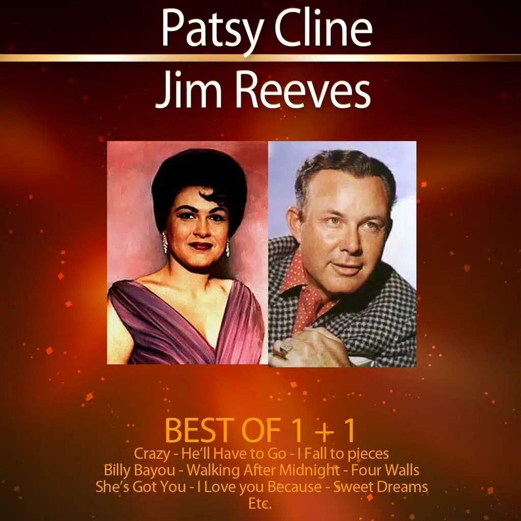 Best of 1+1 by Jim Reeves & Patsy Cline | Play on Anghami