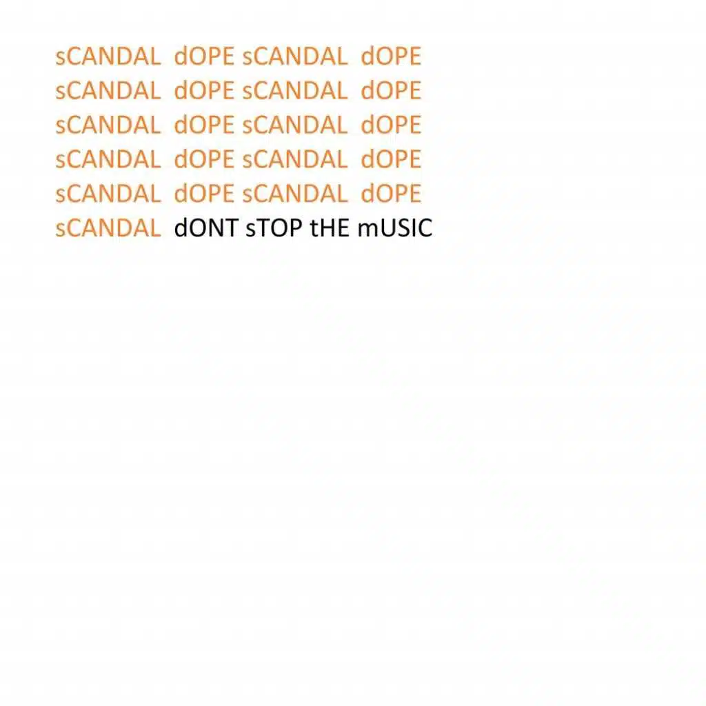 Dope Scandal Dont Stop The Music A Play On Anghami