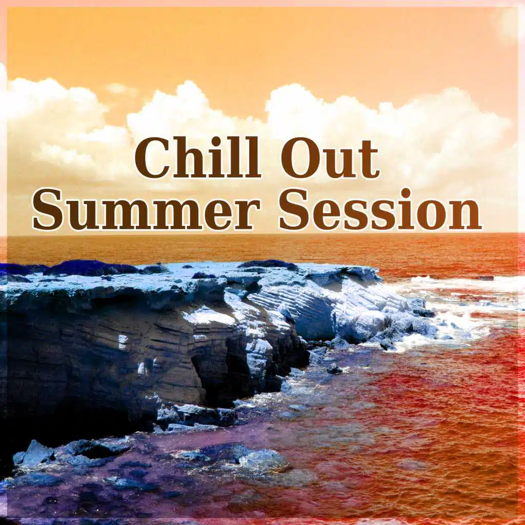 Chill Out Summer Session – Chillout on the Beach, Dance Chilled ...