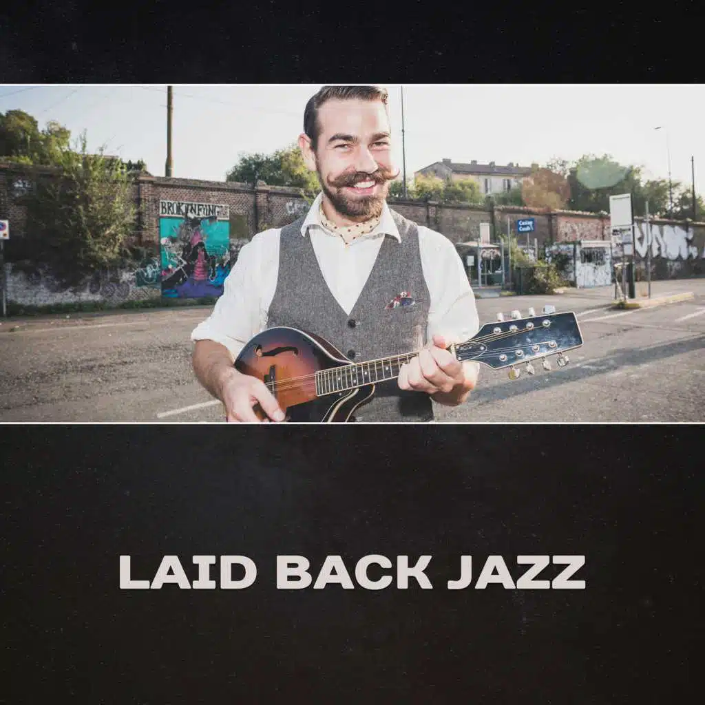 Relaxing Music Jazz Universe - Laid Back Jazz | Play on Anghami