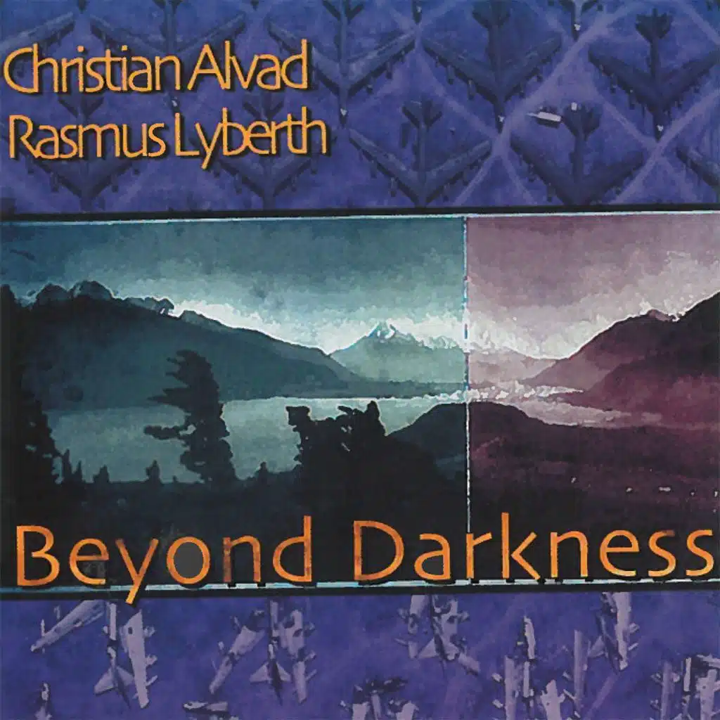 Christian Alvad & Rasmus Lyberth - Beyond Darkness | Play on Anghami