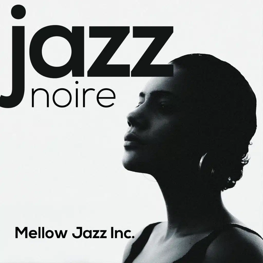 Jazz Noire by Mellow Jazz Inc. | Play on Anghami
