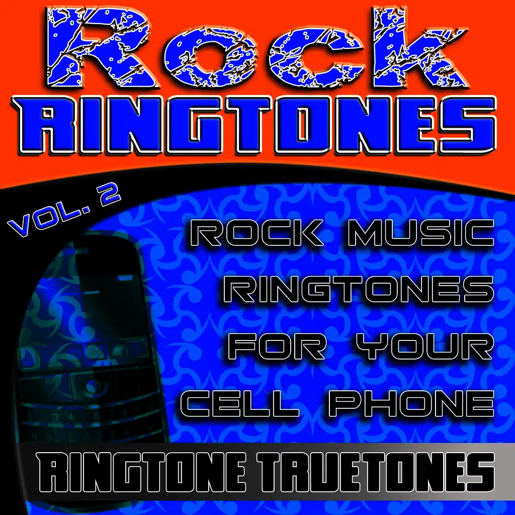 Rock Ringtones Vol. 2 - Rock Music Ringtones For Your Cell Phone by ...