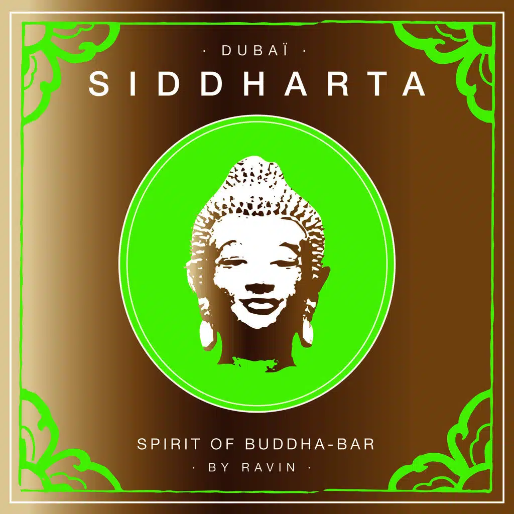 Siddharta, Spirit of Buddha-Bar Vol. 6 by DJ Ravin | Play on Anghami