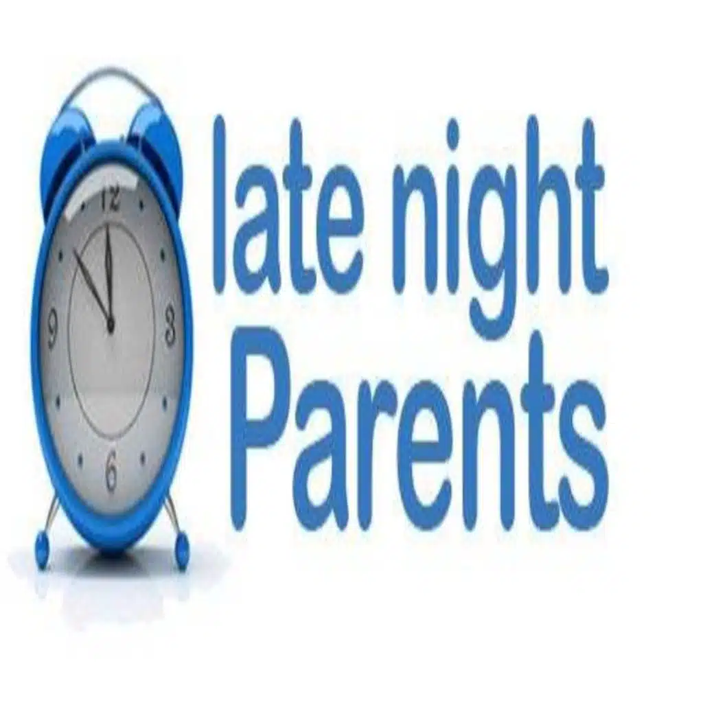 Late Night Parents - #LNPshow | Listen on Anghami
