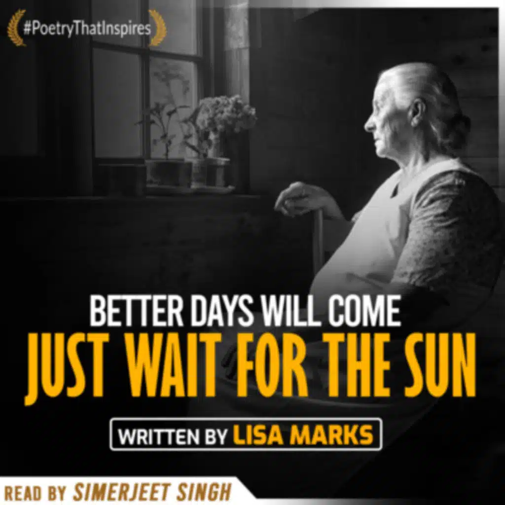 Just Wait for the Sun - Powerful Life Poetry by Lisa Marks | Hard Times ...
