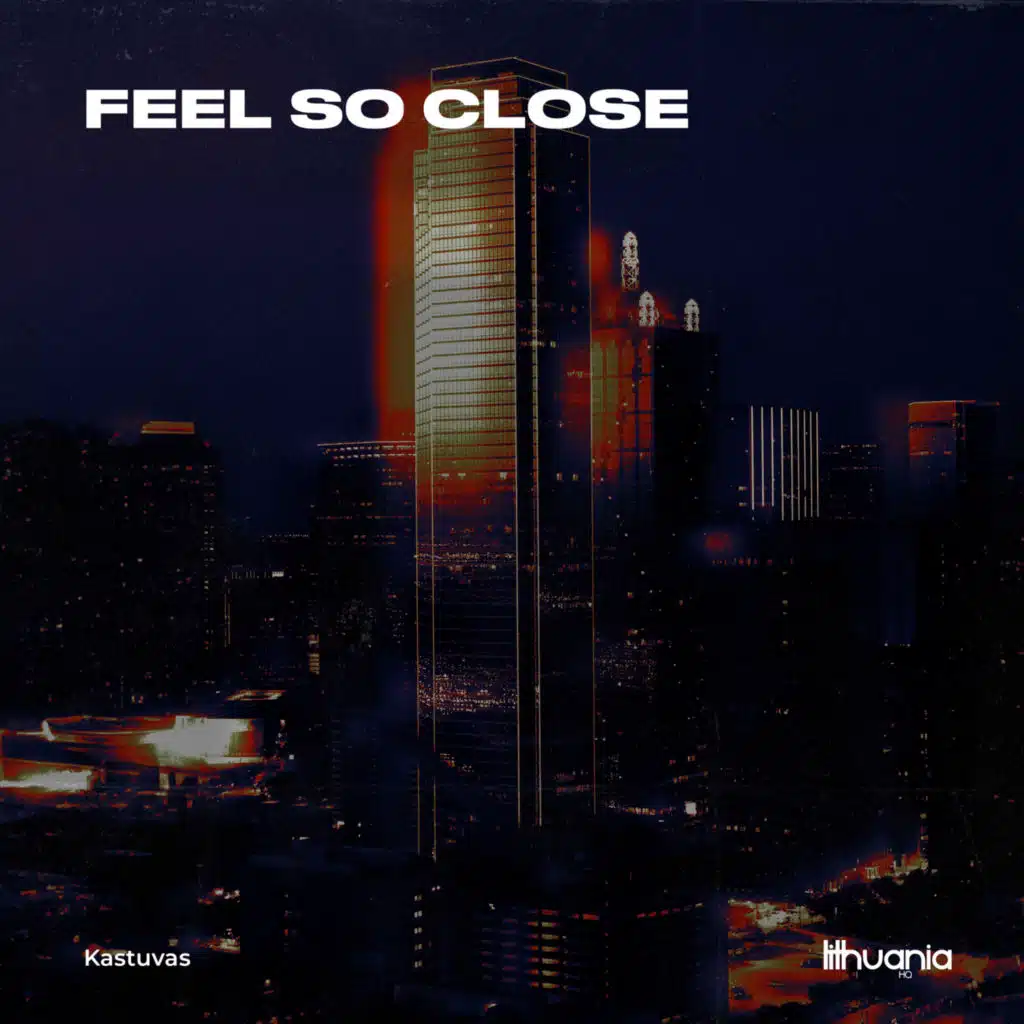 Kastuvas - Feel So Close | Play on Anghami
