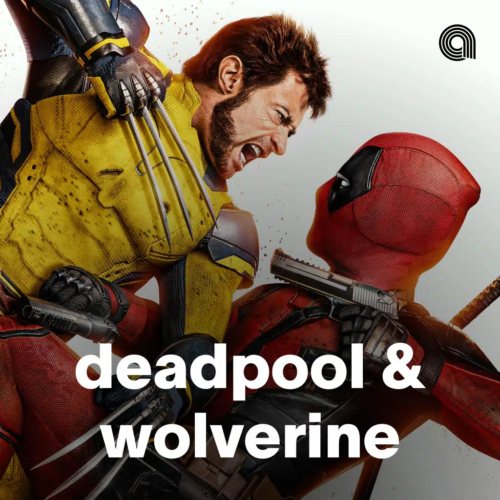Deadpool & Wolverine Soundtrack playlist | Play on Anghami