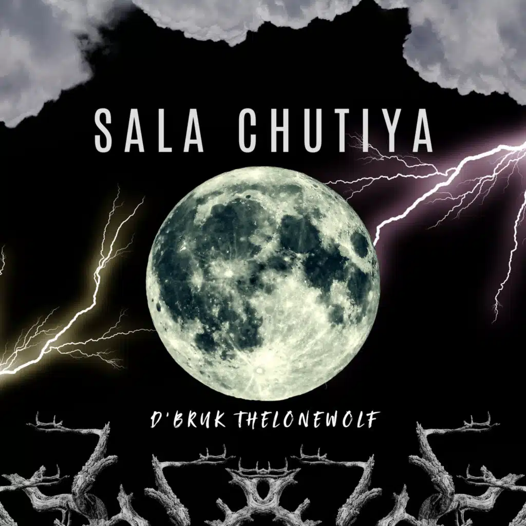 D'BRUK theLoneWolf - Sala Chutiya | Play on Anghami