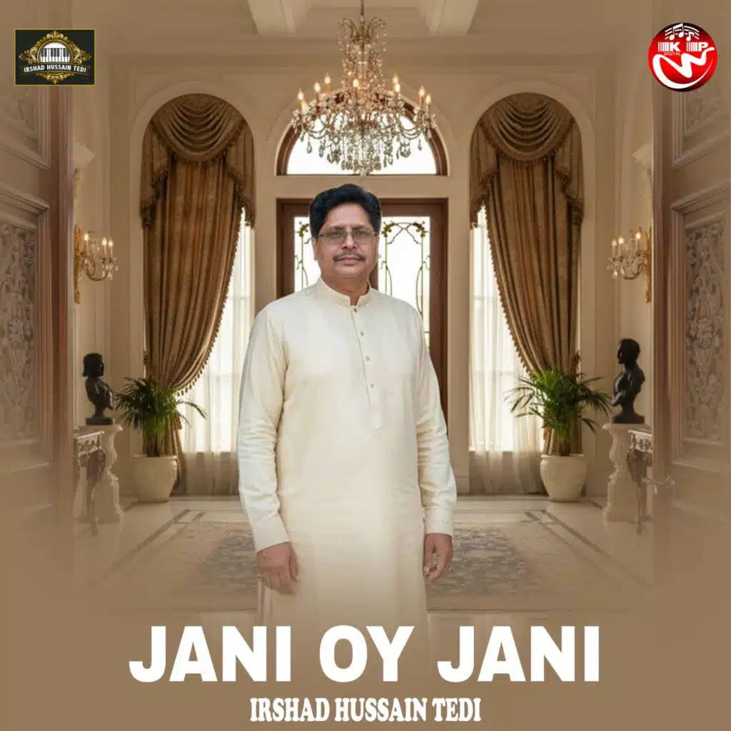 Irshad Hussain Tedi - Jani Oy Jani | Play on Anghami